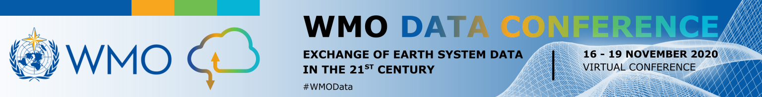 WMO DATA CONFERENCE: EARTH SYSTEM DATA EXCHANGE IN THE 21ST CENTURY